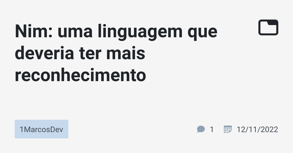 Nim: uma linguagem que deveria ter mais reconhecimento · 1MarcosDev ...