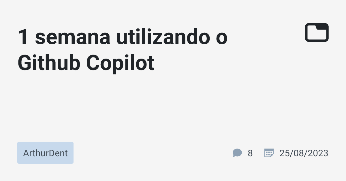 1 semana utilizando o Github Copilot · ArthurDent · TabNews