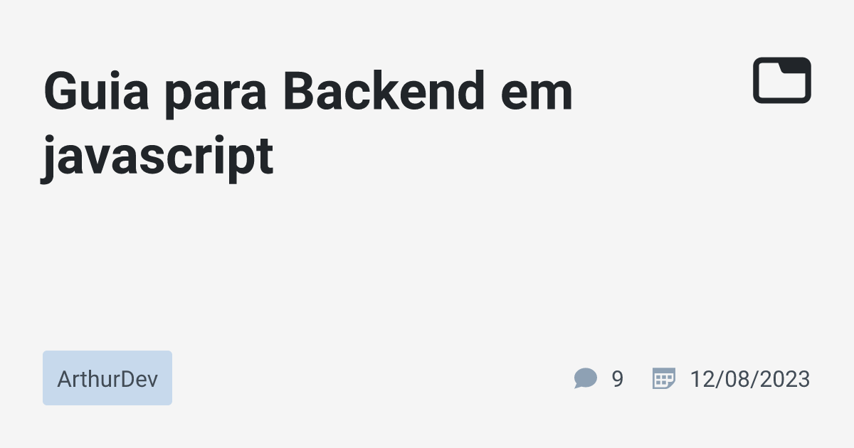 Guia para Backend em javascript · ArthurDev · TabNews Guia para Backend em javascript · ArthurDev · TabNews