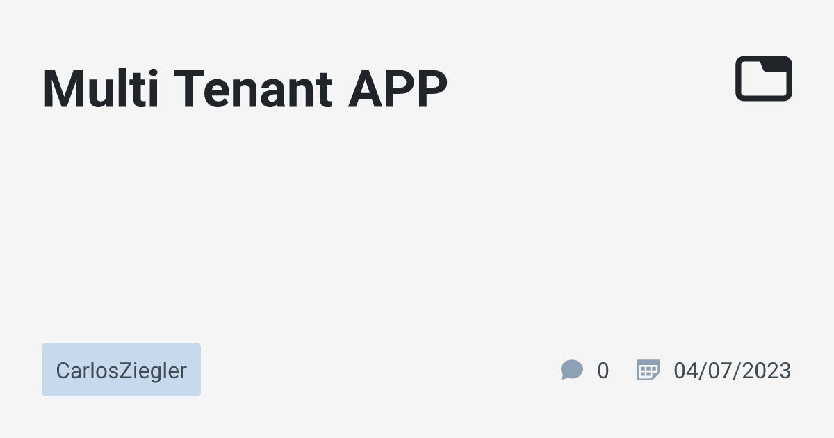 Multi Tenant APP · CarlosZiegler · TabNews
