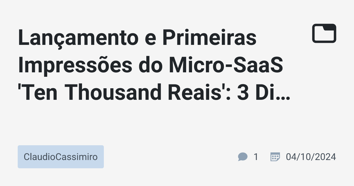 Lan amento E Primeiras Impress es Do Micro SaaS Ten Thousand Reais 3