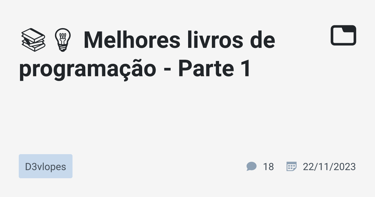 📚💡 Melhores livros de programação - Parte 1 · D3vlopes · TabNews