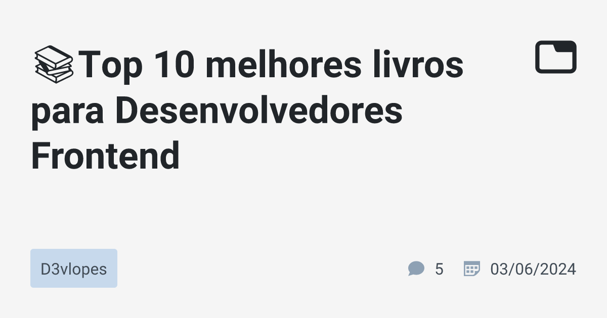 📚Top 10 melhores livros para Desenvolvedores Frontend · D3vlopes · TabNews