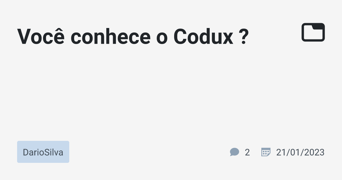 Você Conhece O Codux · Dariosilva · Tabnews