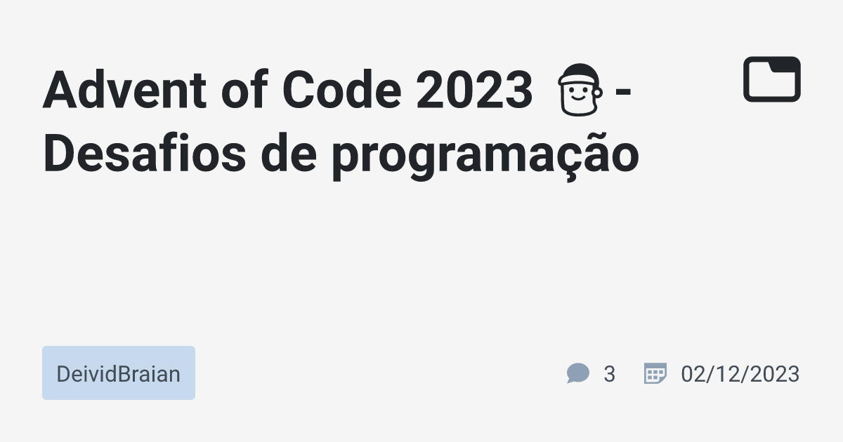 Advent of Code 2023 🎅- Desafios de programação · DeividBraian · TabNews