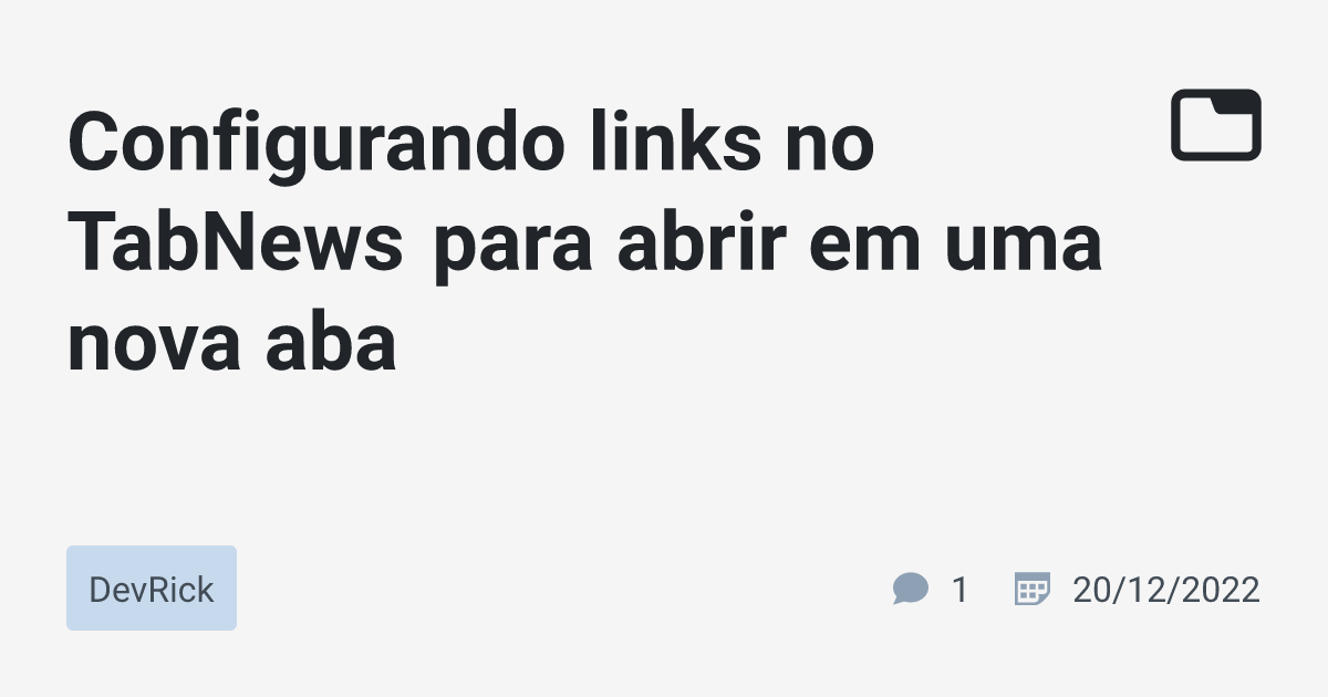 Configurando links no TabNews para abrir em uma nova aba · DevRick · TabNews