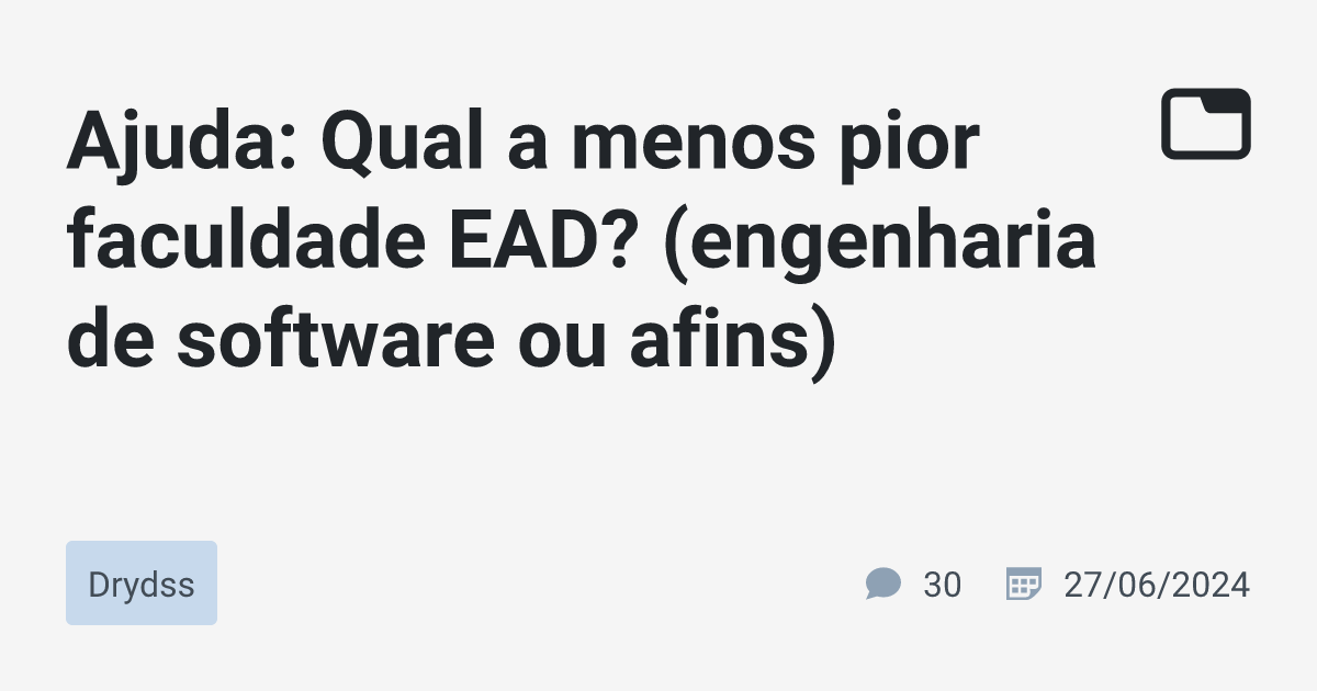 Ajuda: Qual a menos pior faculdade EAD? (engenharia de software ou afins) · Drydss · TabNews