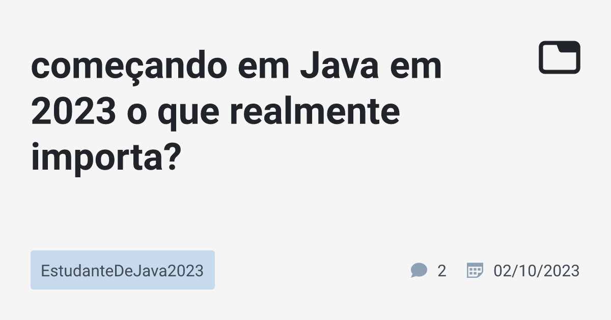 começando em Java em 2023 o que realmente importa ...