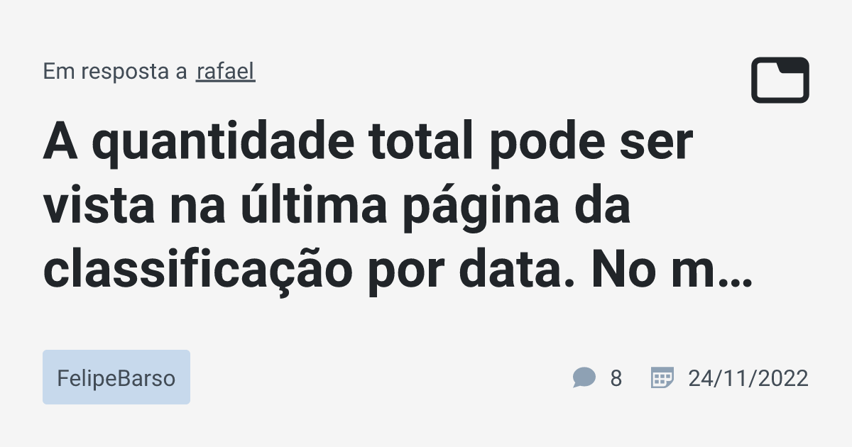 A quantidade total pode ser vista na última página da classificação por ...