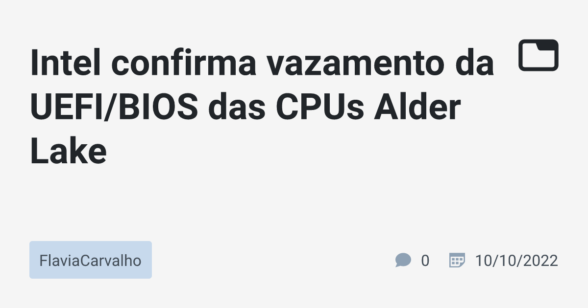 Intel confirma vazamento da UEFI/BIOS das CPUs Alder Lake ...