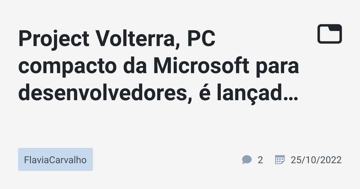 Project Volterra, PC compacto da Microsoft para desenvolvedores, é ...