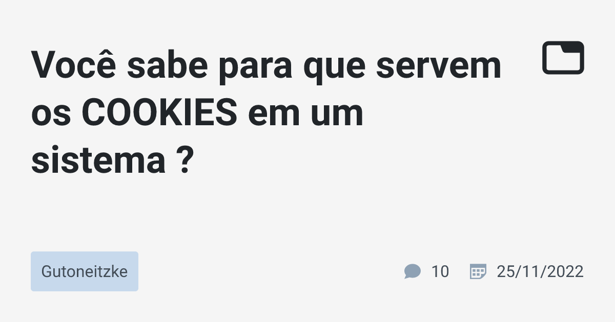Você sabe para que servem os COOKIES em um sistema ? · Gutoneitzke ...