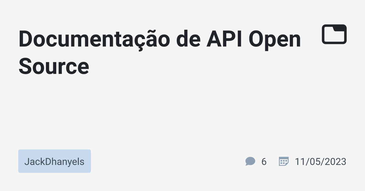 Documentação de API Open Source · JackDhanyels · TabNews
