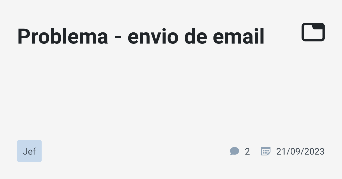 Problema - envio de email · Jef · TabNews