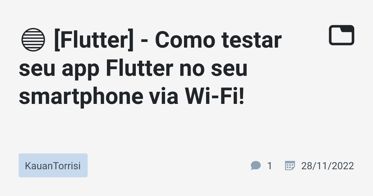 🔵 [Flutter] - Como testar seu app Flutter no seu smartphone via Wi-Fi ...