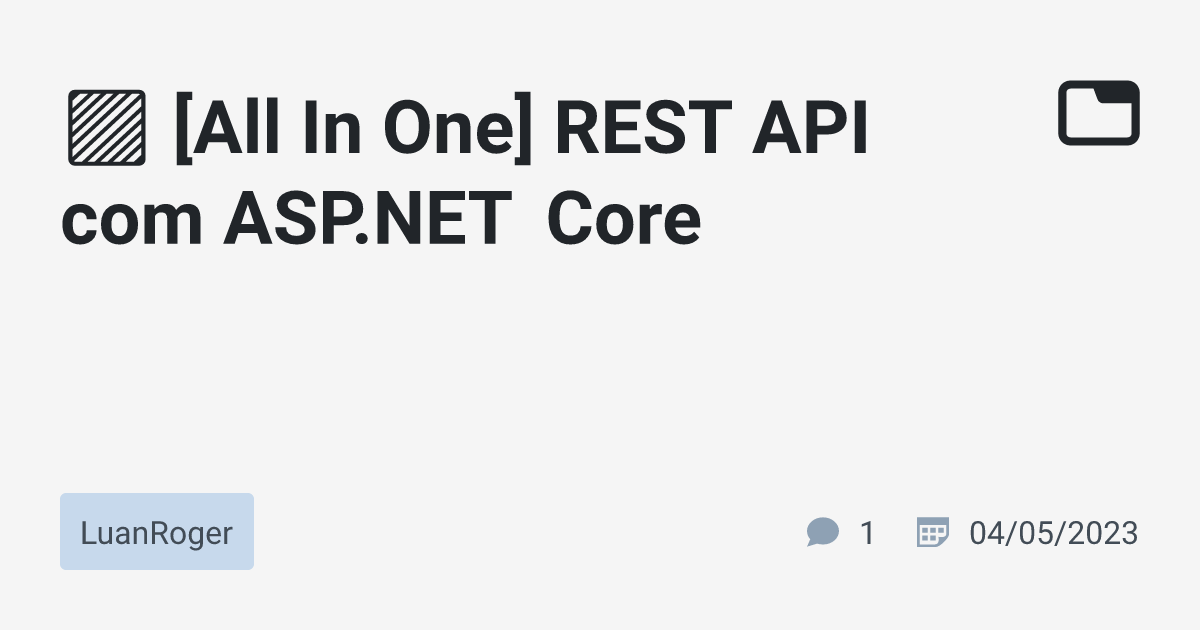 🟪 [All In One] REST API com ASP.NET Core · LuanRoger · TabNews
