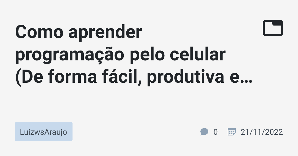 Como aprender programação pelo celular (De forma fácil, produtiva e ...
