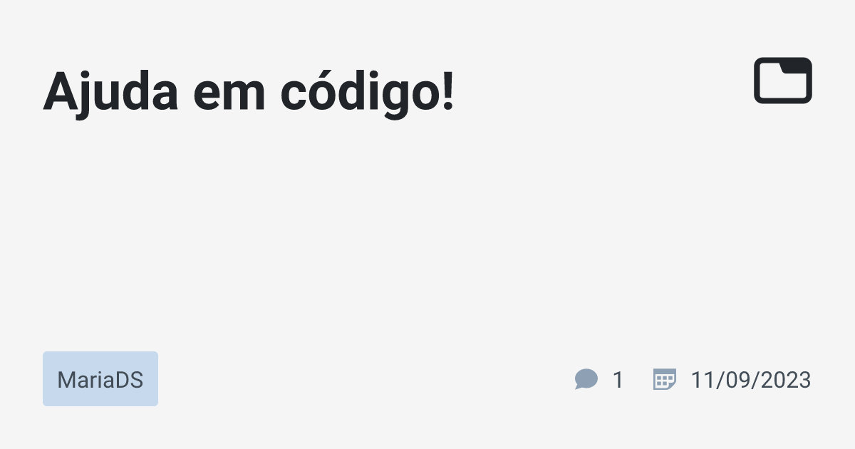 Ajuda em código! · MariaDS · TabNews