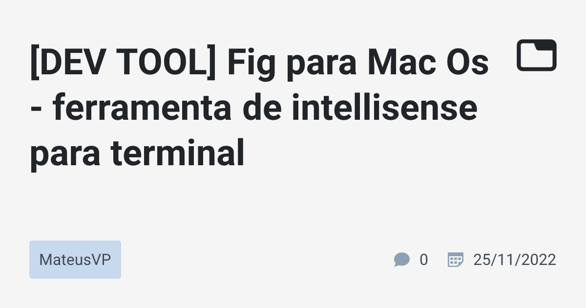[DEV TOOL] Fig para Mac Os - ferramenta de intellisense para terminal ...