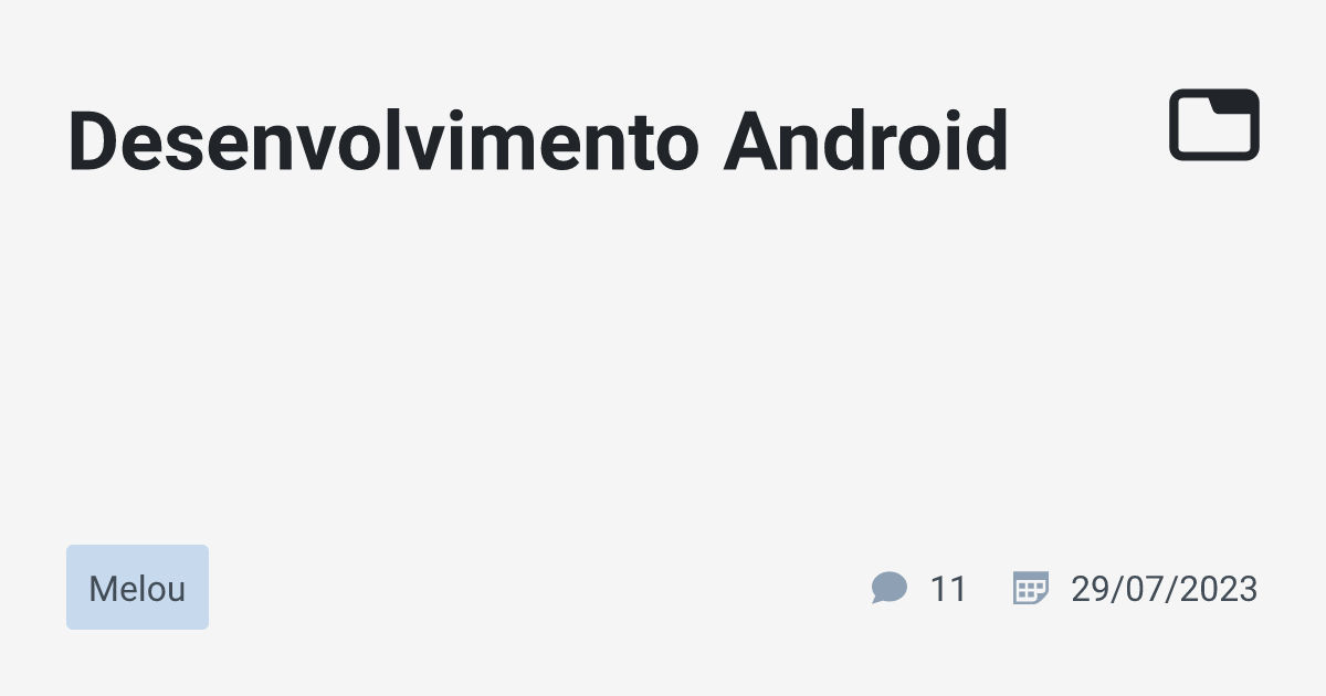 Desenvolvimento Android · Melou · TabNews