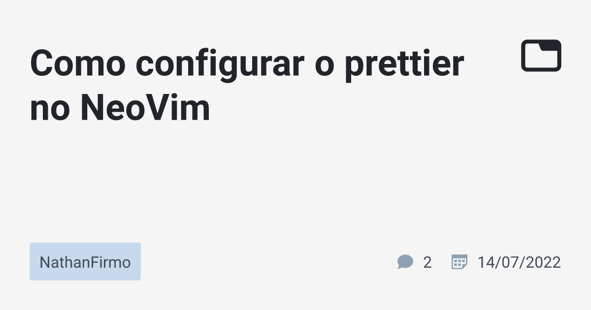 Como configurar o prettier no NeoVim · NathanFirmo · TabNews