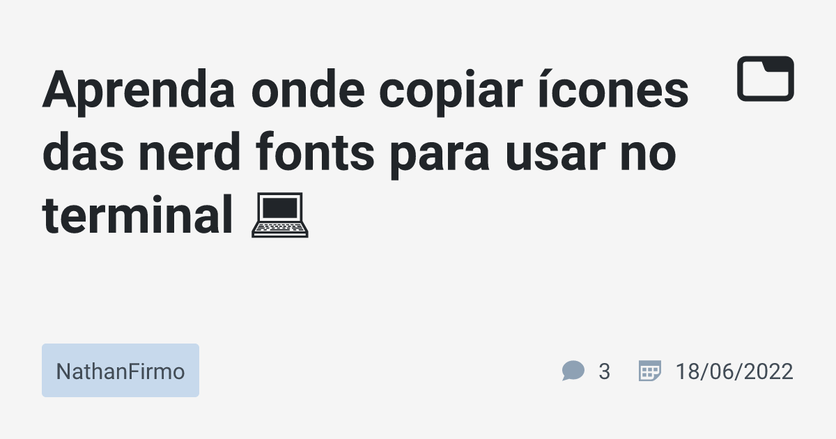 Aprenda onde copiar ícones das nerd fonts para usar no terminal 💻 ...