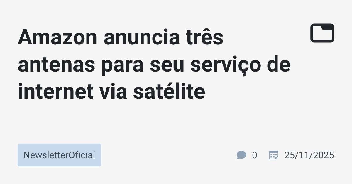 Amazon anuncia três antenas para seu serviço de internet via satélite ...