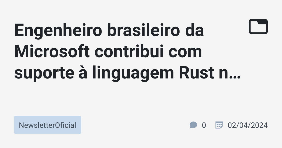 Engenheiro brasileiro da Microsoft contribui com suporte à linguagem ...