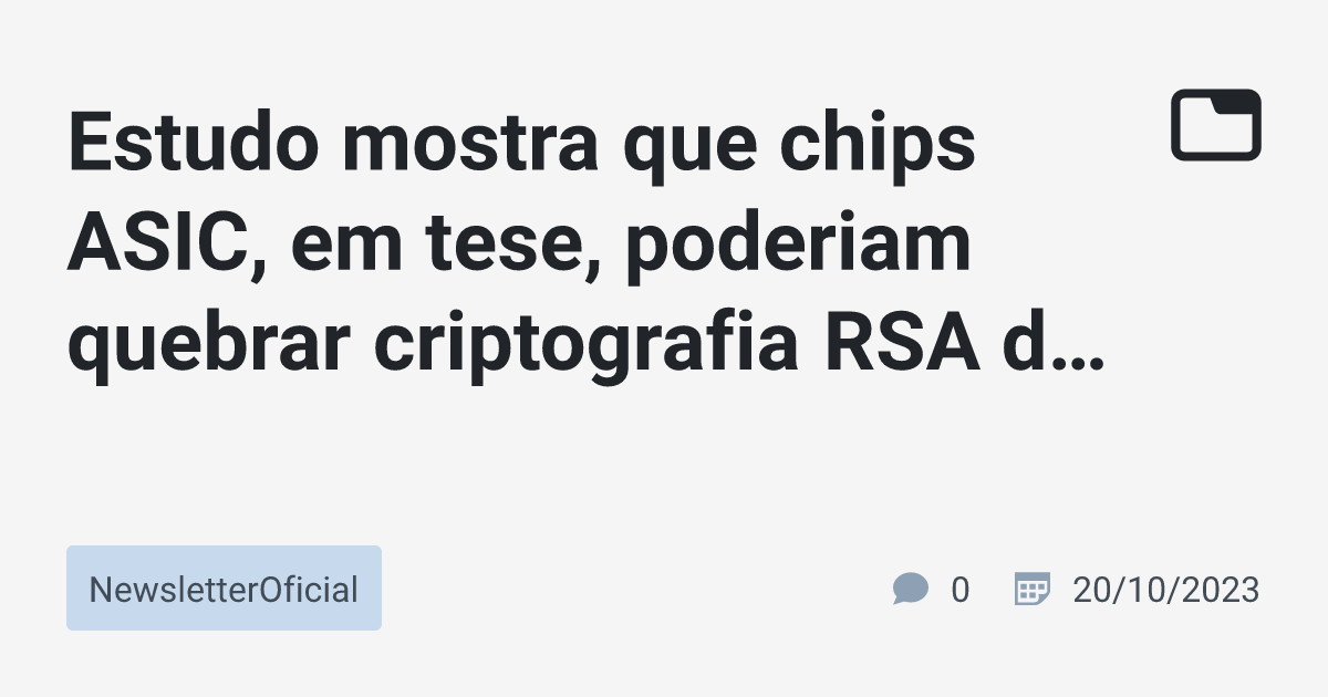 Estudo mostra que chips ASIC, em tese, poderiam quebrar criptografia ...