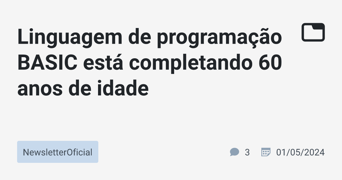 Linguagem de programação BASIC está completando 60 anos de idade ...