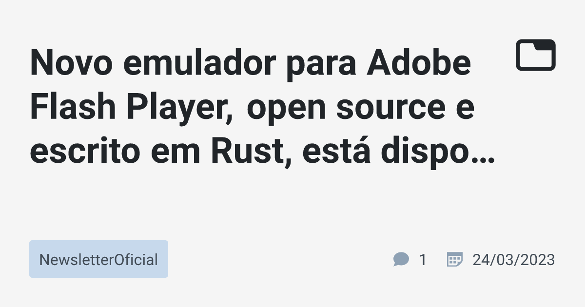 Novo emulador para Adobe Flash Player, open source e escrito em Rust ...