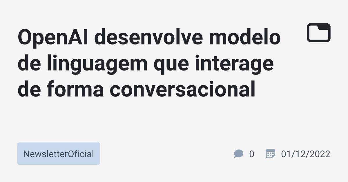 OpenAI desenvolve modelo de linguagem que interage de forma ...