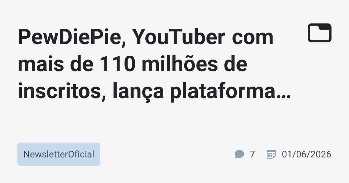 PewDiePie, YouTuber com mais de 110 milhões de inscritos, lança ...
