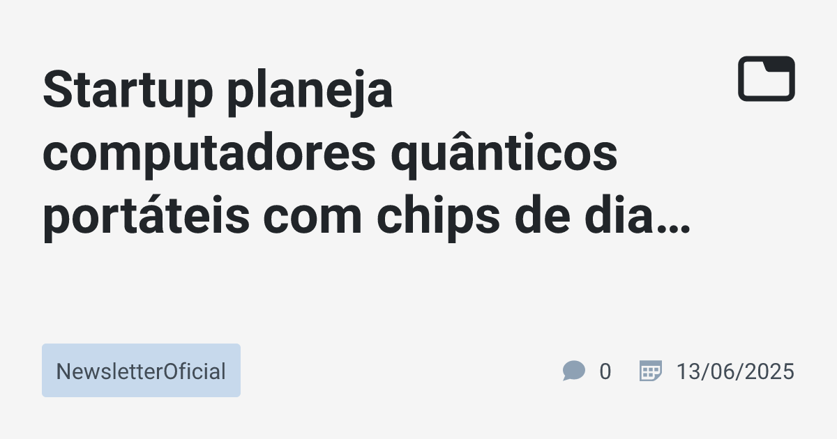 Startup planeja computadores quânticos portáteis com chips de diamante ...