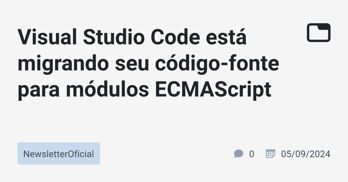 Visual Studio Code está migrando seu código-fonte para módulos ...