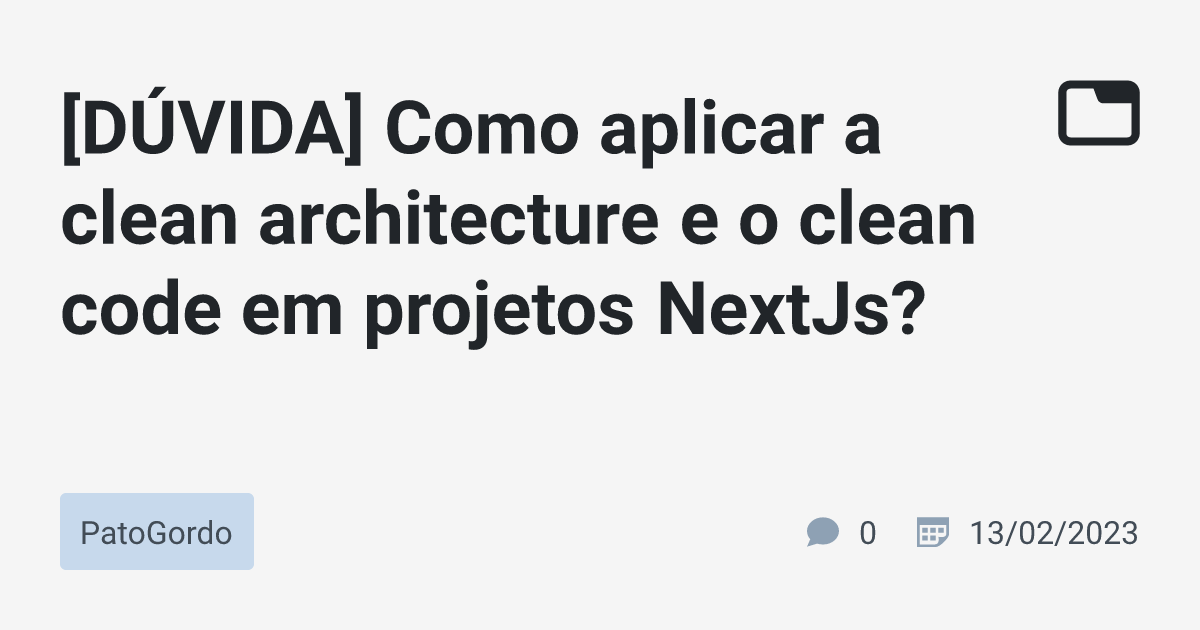 [DÚVIDA] Como aplicar a clean architecture e o clean code em projetos ...