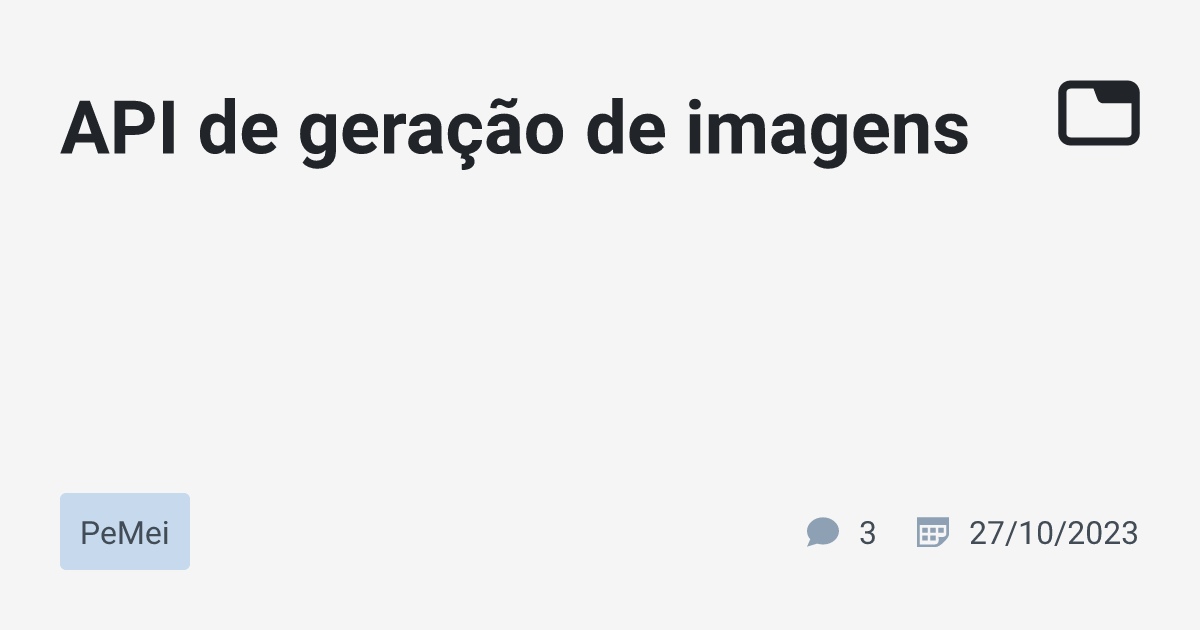API de geração de imagens · PeMei · TabNews