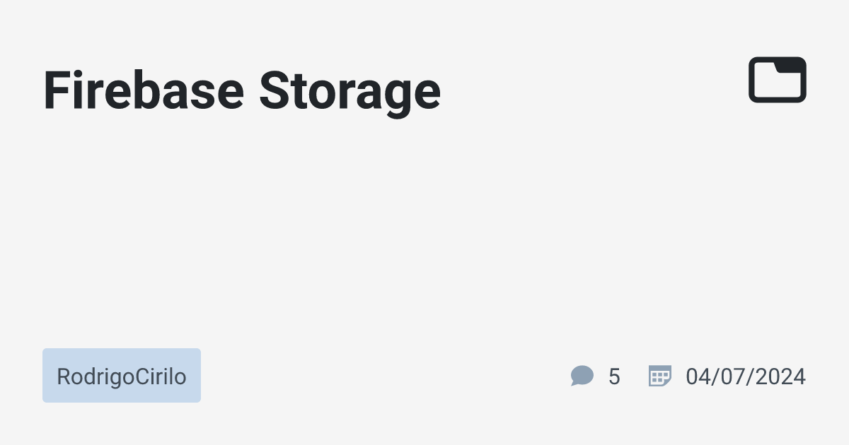 Firebase Storage · RodrigoCirilo · TabNews