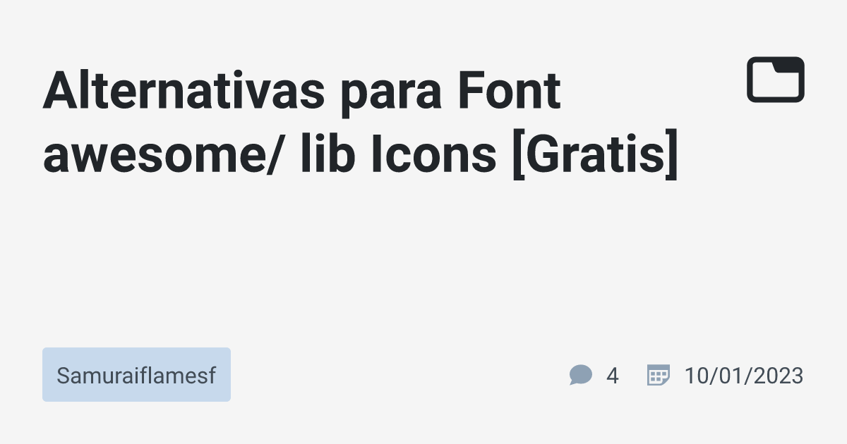 Alternativas para Font awesome/ lib Icons [Gratis] · Samuraiflamesf ...