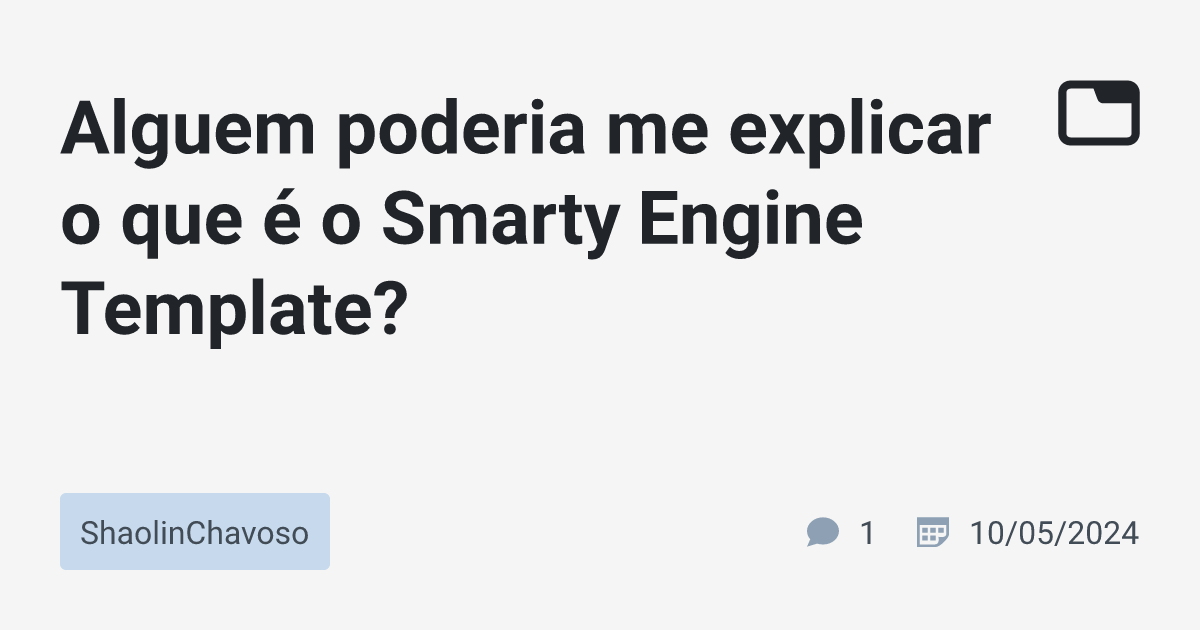 Alguem poderia me explicar o que é o Smarty Engine Template ...