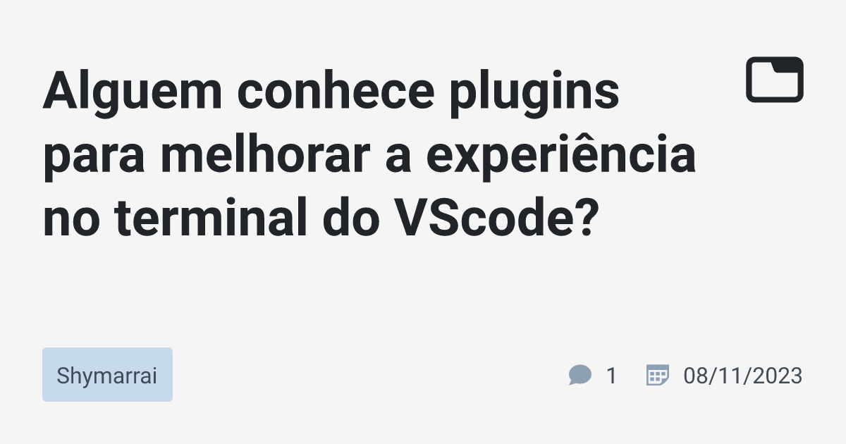 Alguem conhece plugins para melhorar a experiência no terminal do ... Alguem conhece plugins para melhorar a experiência no terminal do ...