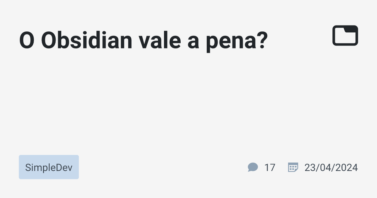 O Obsidian vale a pena? · SimpleDev · TabNews