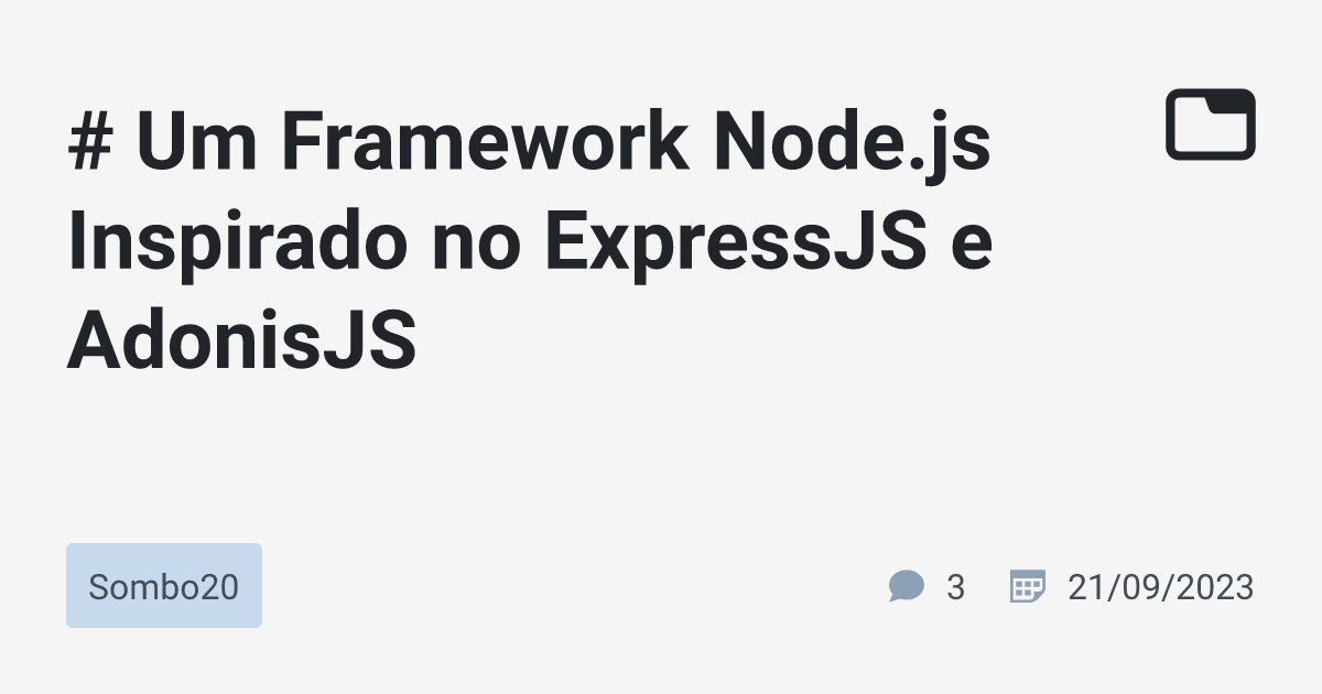 # Um Framework Node.js Inspirado no ExpressJS e AdonisJS · Sombo20 ... # Um Framework Node.js Inspirado no ExpressJS e AdonisJS · Sombo20 ...