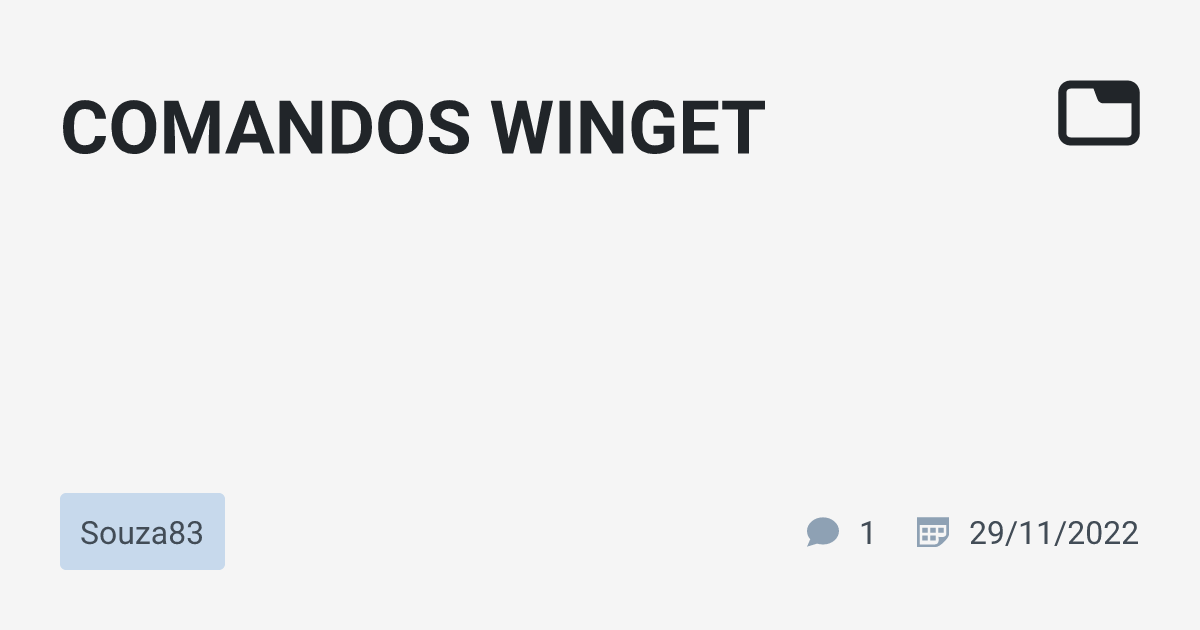 COMANDOS WINGET · Souza83 · TabNews