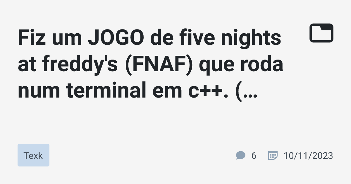 Fiz um JOGO de five nights at freddy's (FNAF) que roda num terminal em ...
