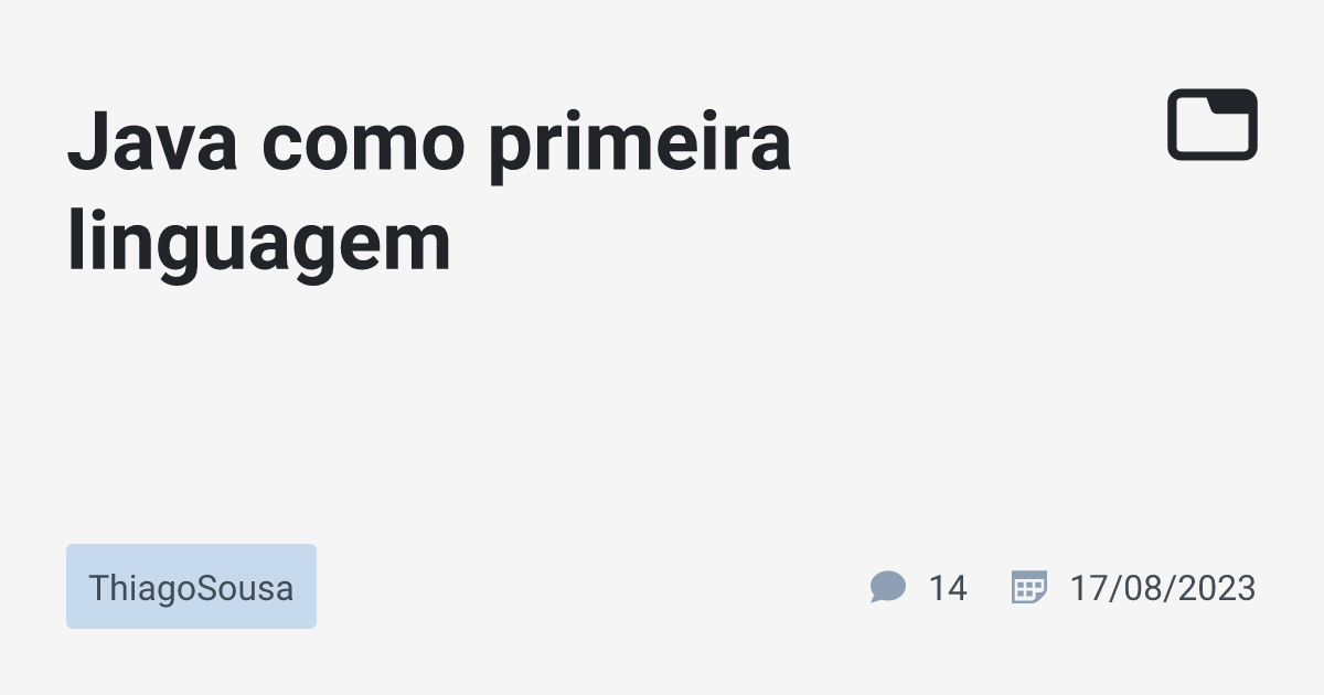 Java como primeira linguagem · ThiagoSousa · TabNews