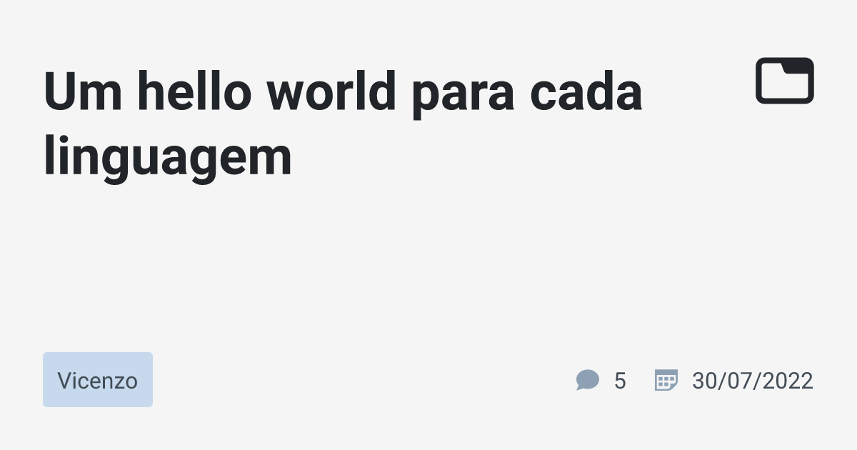Um hello world para cada linguagem · Vicenzo · TabNews