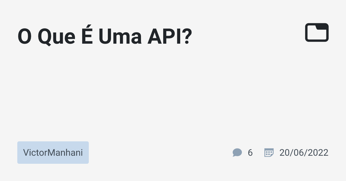 O Que É Uma Api · Victormanhani · Tabnews 4379