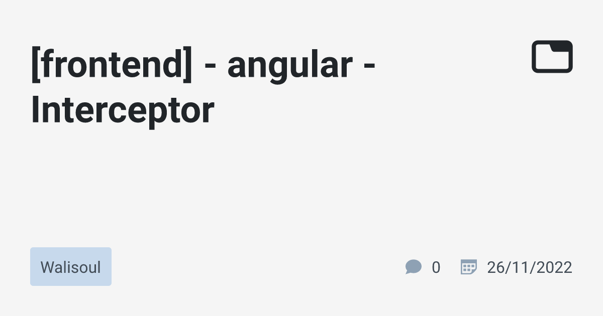 [frontend] - angular - Interceptor · Walisoul · TabNews