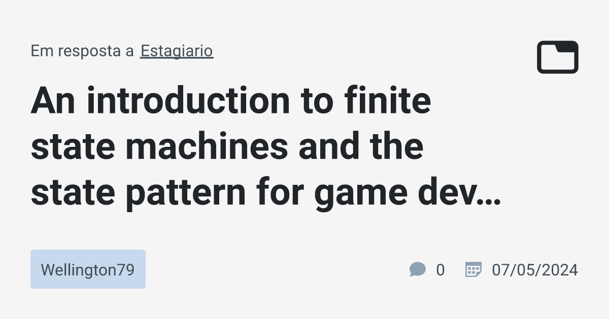 An introduction to finite state machines and the state pattern for game ...